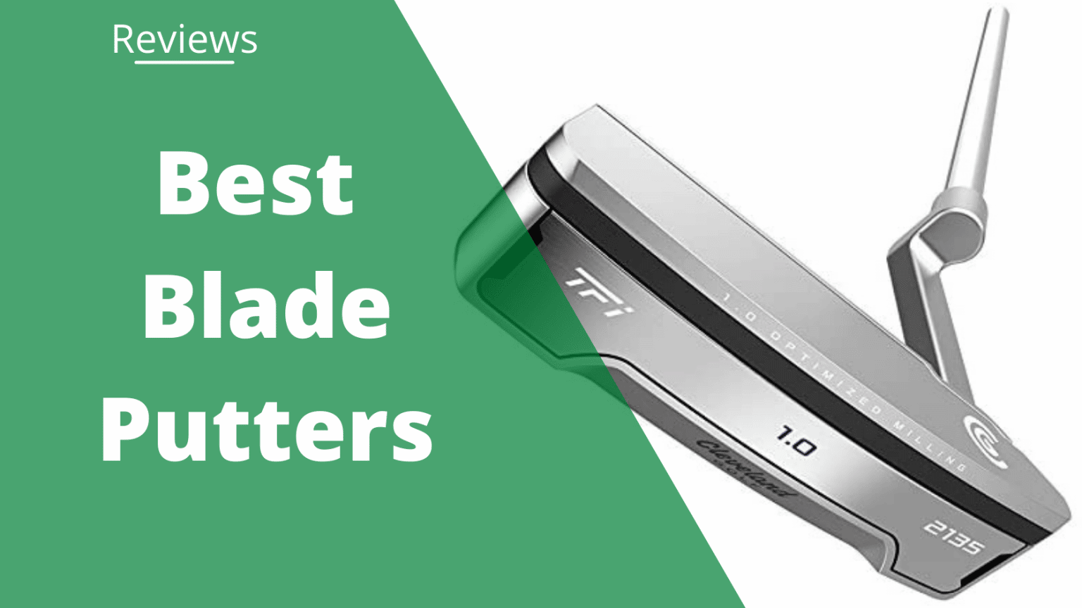 The 7 Best Blade Putters For Your Short Game - [Updated 2022 ]