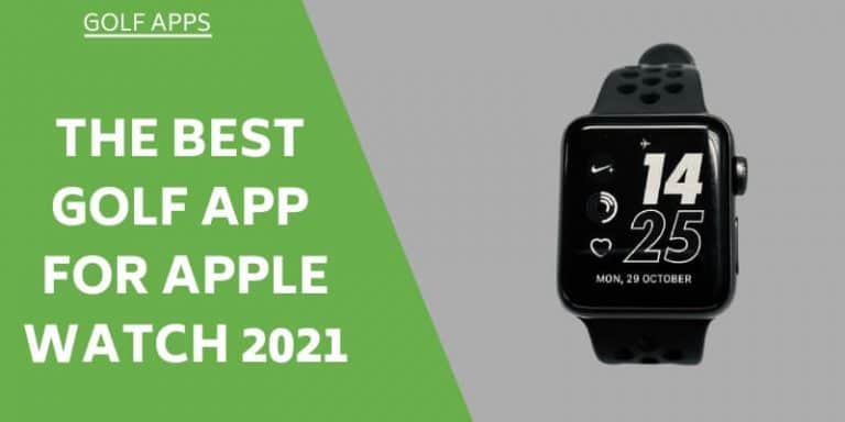 The Best Golf App For Apple Watch 2022
