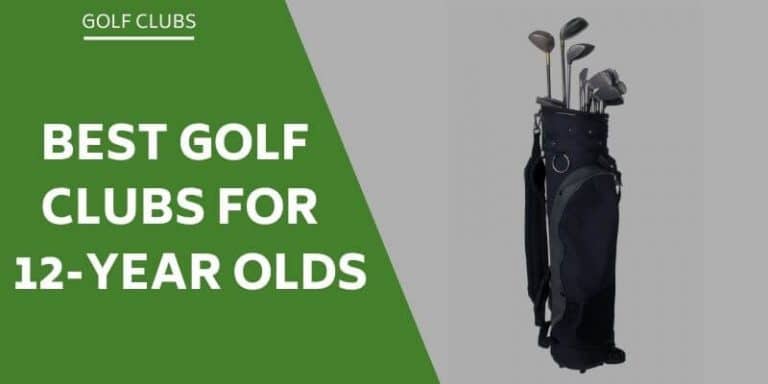 The 4 Best Golf Clubs For 12 Year Olds the-4-best-golf-clubs-for-12-year-olds