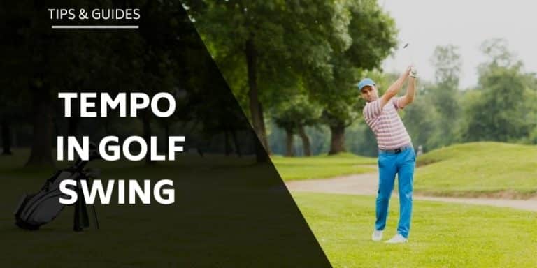 Tempo In Golf Swing - Explained For You