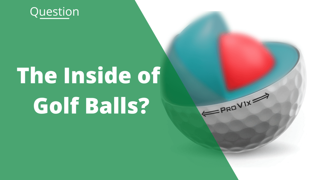 The Inside of Golf Balls: A Visual Guide