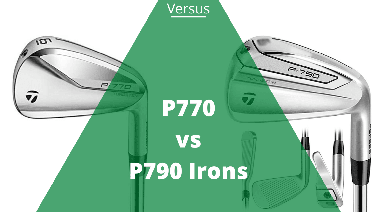 TaylorMade P770 vs. P790 Irons: Let’s Settle This Once And For All