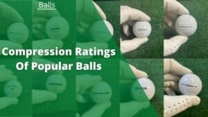 Golf Ball Compression Chart: Top Ball Ratings By Swing Speed